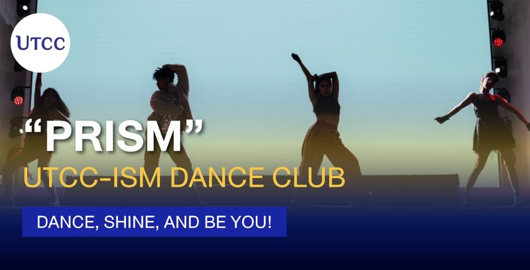 PRISM – UTCC-iSM Dance Club: Dance, Shine, and Be You! | iSM UTCC